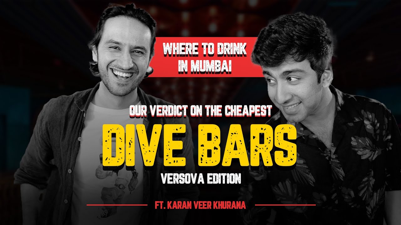 Exploring Versova Dive Bars: Who Won The Battle?