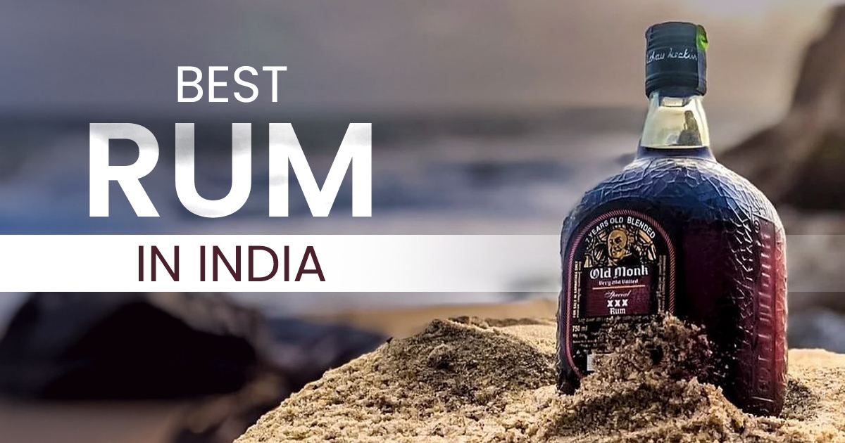 Top 10 Best Rum In India With Price 2025